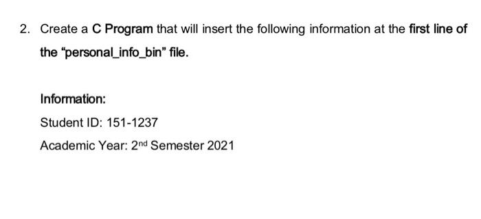 Solved 2. Create a C Program that will insert the following | Chegg.com