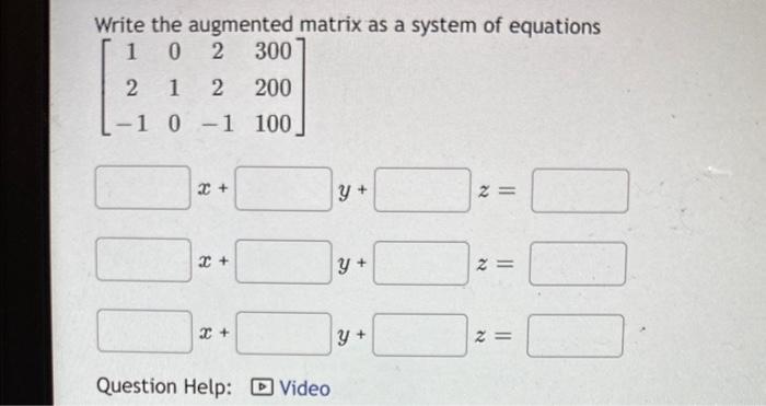 Solved Write the augmented matrix as a system of equations | Chegg.com