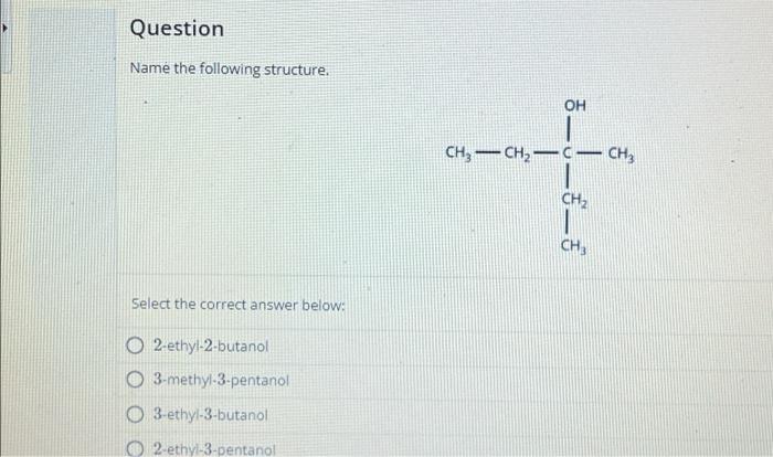 Solved Question Name the following structure. Select the | Chegg.com