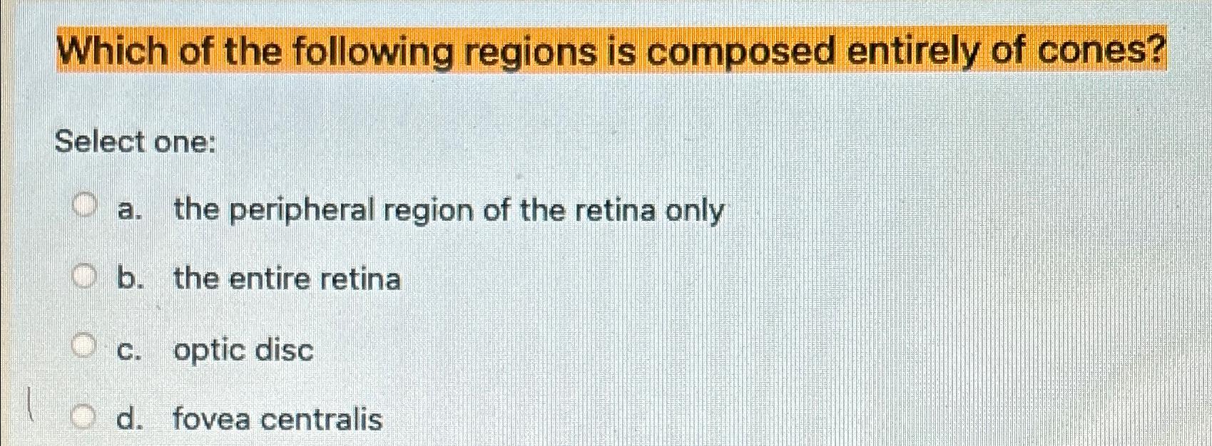 Solved Which of the following regions is composed entirely | Chegg.com