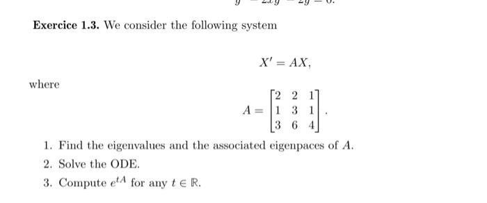 Solved Exercice 1.3. We consider the following system X' = | Chegg.com Solved Exercice 1.3. We consider the following system X' = | Chegg.com