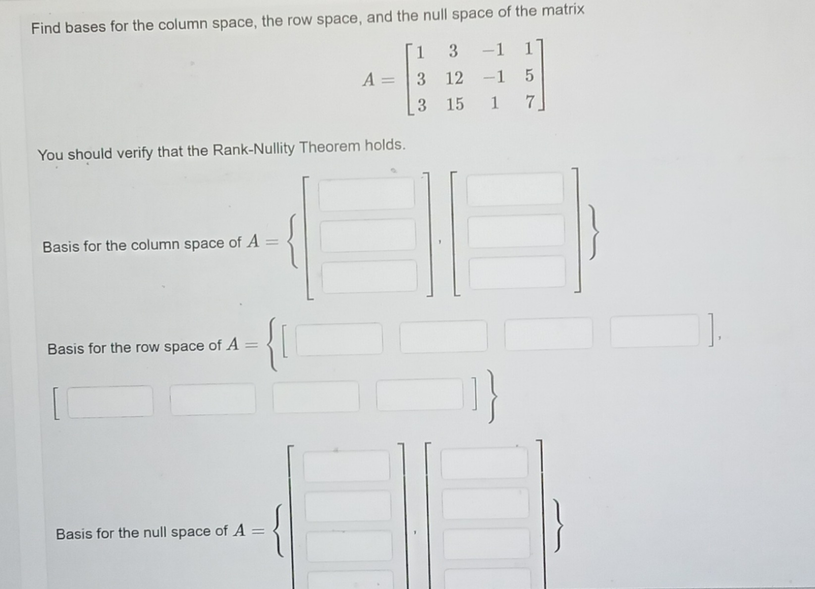 Solved Find bases for the column space, the row space, and | Chegg.com