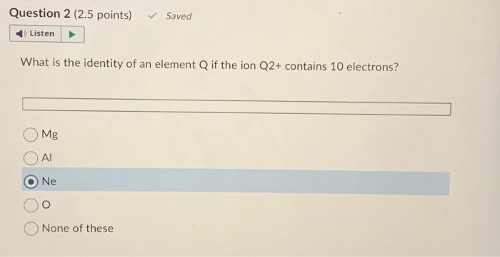 Solved What is the identity of an element Q if the ion Q2+ | Chegg.com