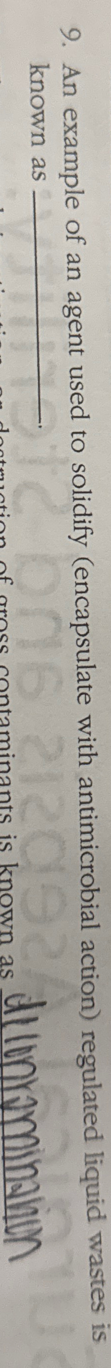 Solved An example of an agent used to solidify (encapsulate | Chegg.com
