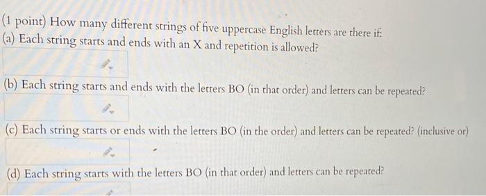 Solved (1 point) How many different strings of five | Chegg.com