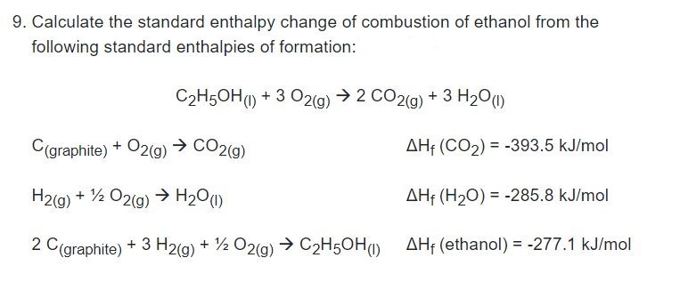 Solved Calculate the standard enthalpy change of combustion | Chegg.com