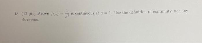 Solved is continuous at a = 1. Use the definition of | Chegg.com