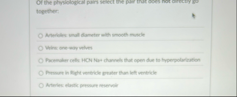 Solved Of the physiological pairs select the pair that ooes | Chegg.com