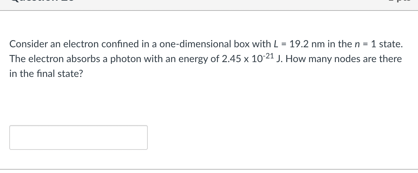 Solved Consider an ﻿electron confined in ﻿a one-dimensional | Chegg.com