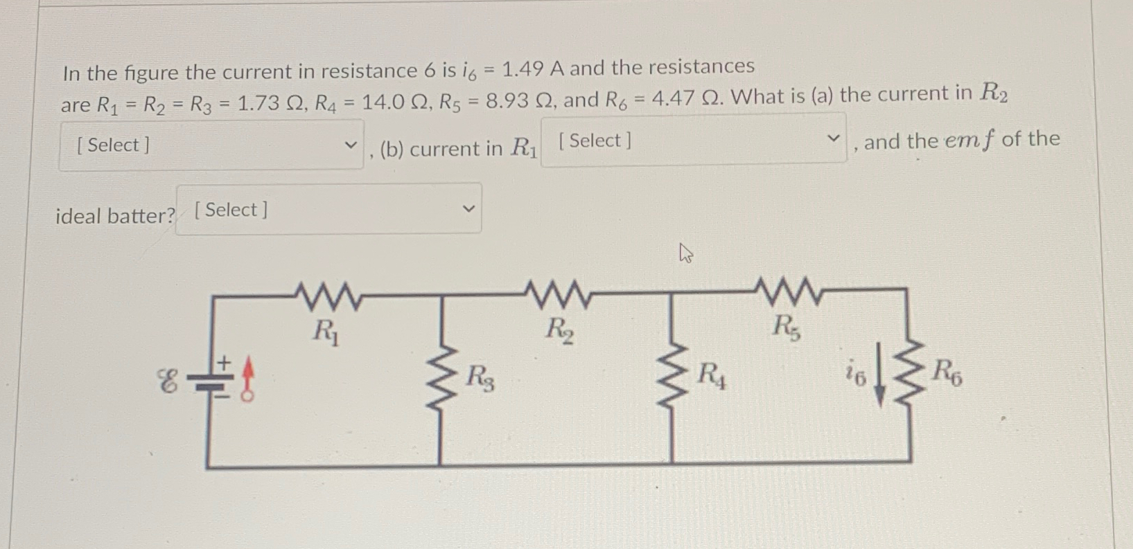 Solved In the figure the current in resistance 6 ﻿is | Chegg.com