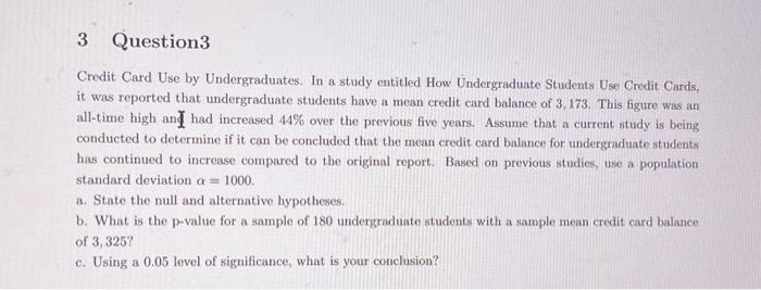 Solved Credit Card Use by Undergraduates. In a study | Chegg.com