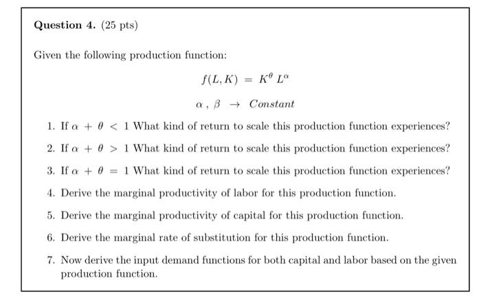 Solved Given the following production function: | Chegg.com