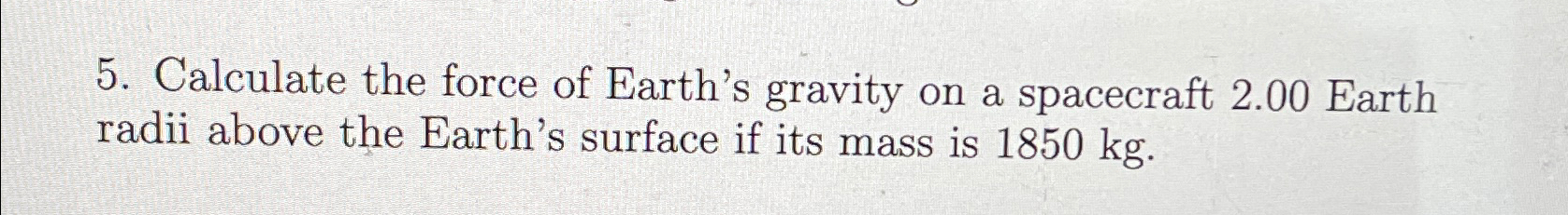 Solved Calculate the force of Earth's gravity on a | Chegg.com