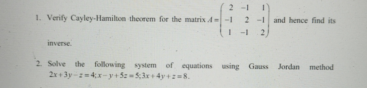 Solved Verify Cayley-Hamilton theorem for the matrix | Chegg.com