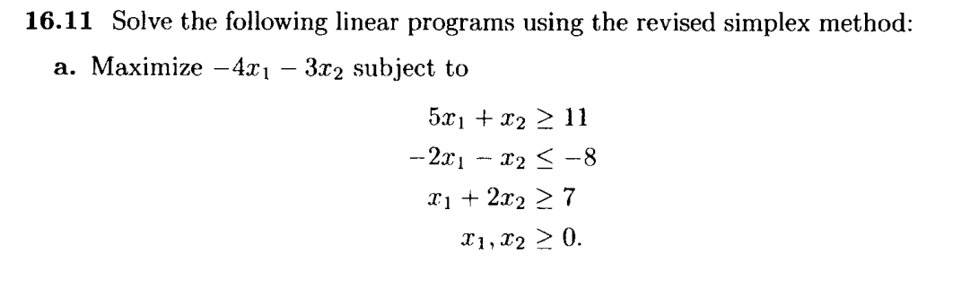 16.11 ﻿Solve the following linear programs using the | Chegg.com