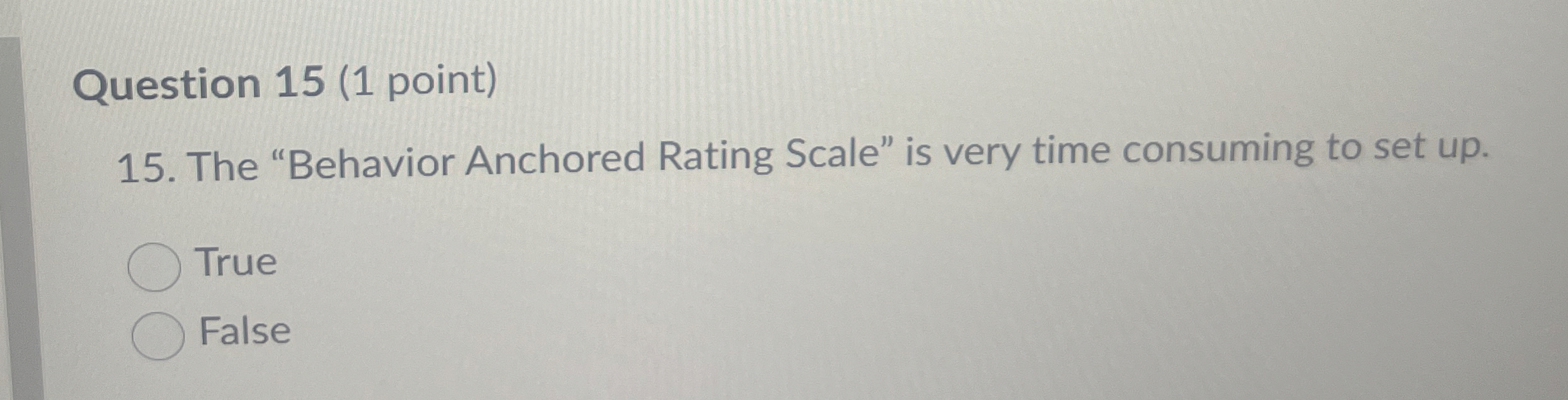 Solved Question 15 (1 ﻿point)15. ﻿The "Behavior Anchored | Chegg.com
