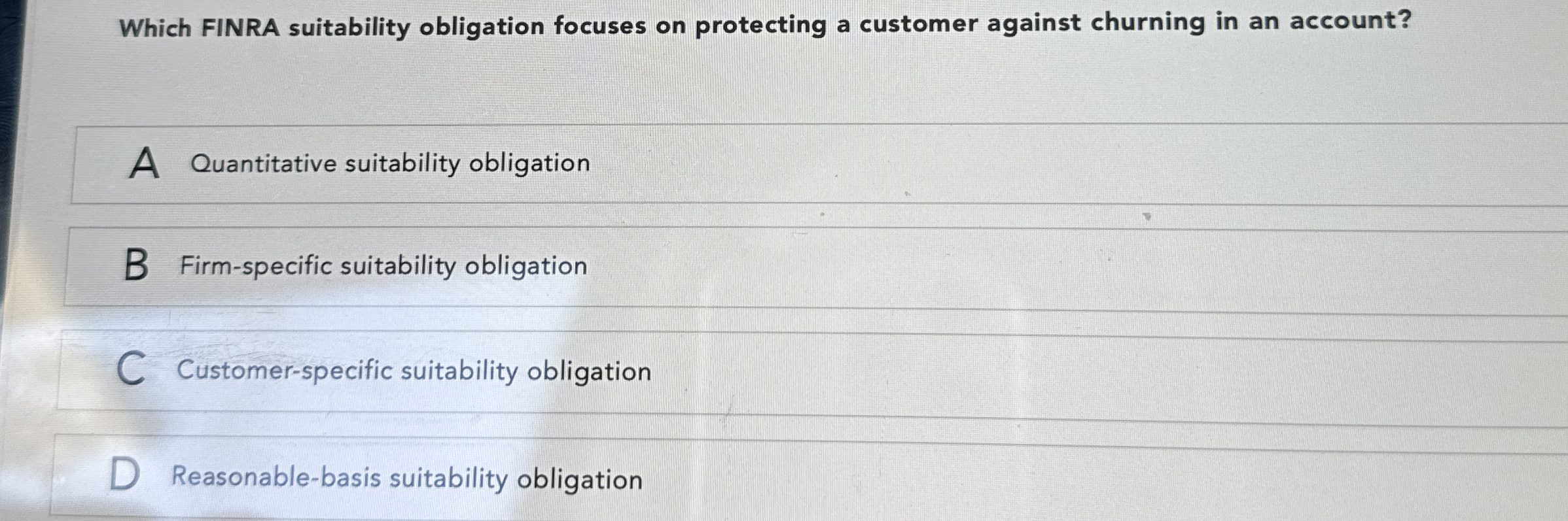 Solved Which FINRA suitability obligation focuses on | Chegg.com