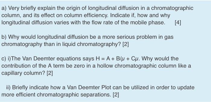 Solved a) Very briefly explain the origin of longitudinal | Chegg.com