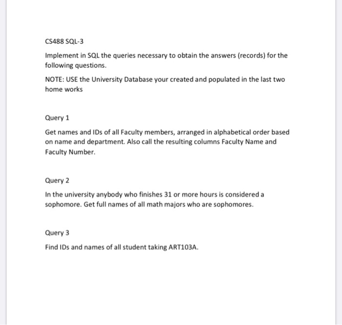 Solved CS488 SQL-3 Implement in SQL the queries necessary to | Chegg.com