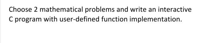 Solved Choose 2 Mathematical Problems And Write An
