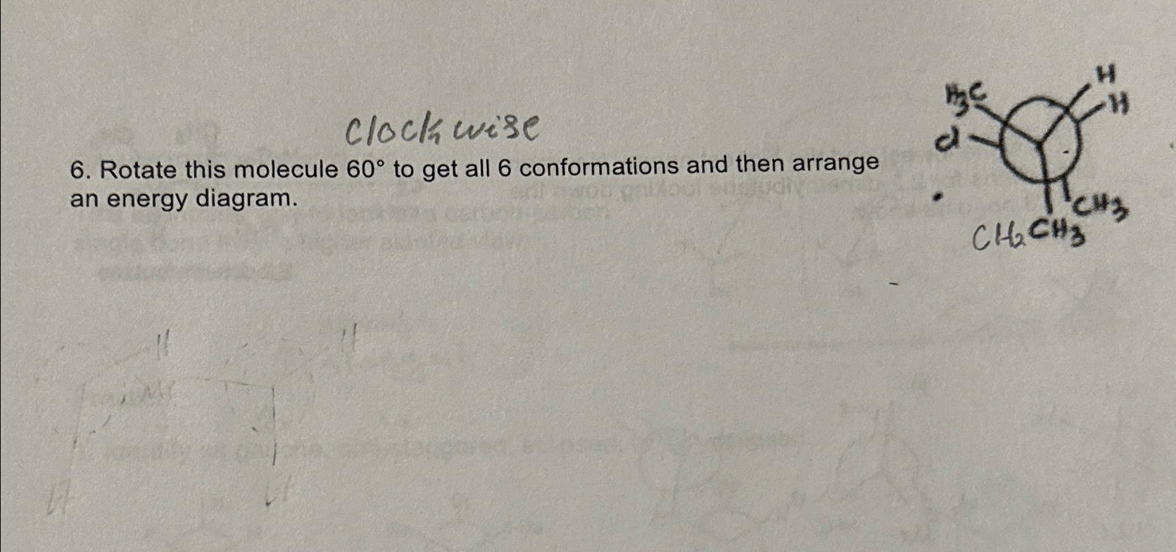 Solved Clockwise6. ﻿Rotate this molecule 60° ﻿to get all 6 | Chegg.com