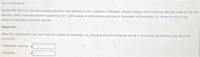 Solved Bessie Milk Delivery provides weekly gourmet milk | Chegg.com