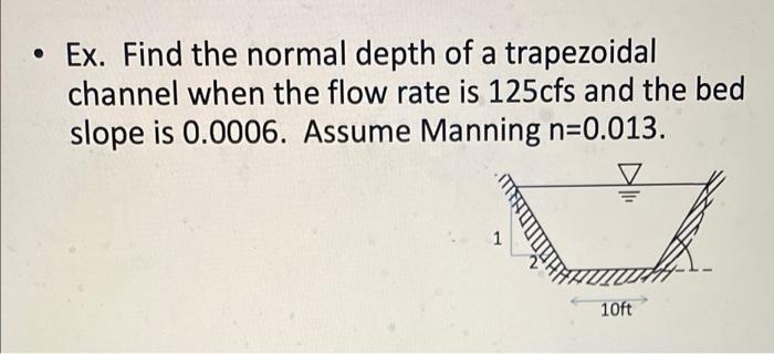 Solved a • Ex. Find the normal depth of a trapezoidal | Chegg.com