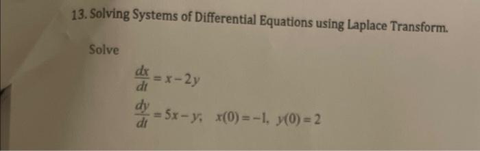 Solved 12. Solving Differential Equations using Laplace | Chegg.com