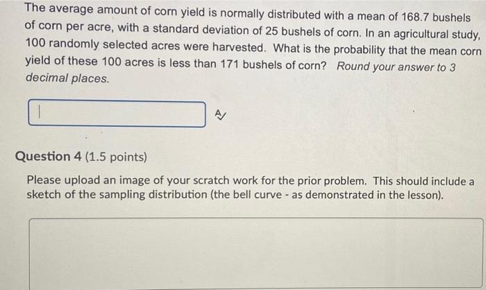 Solved The average amount of corn yield is normally | Chegg.com