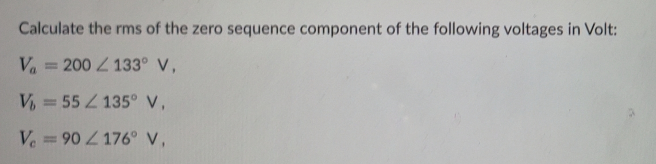 Solved Calculate the rms of the zero sequence component of | Chegg.com
