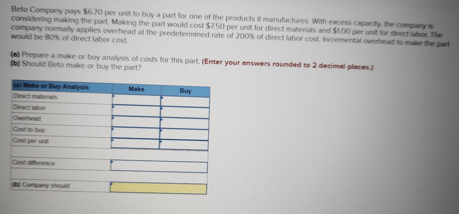 Beto Company pays $6.70 per unit to buy a part for | Chegg.com