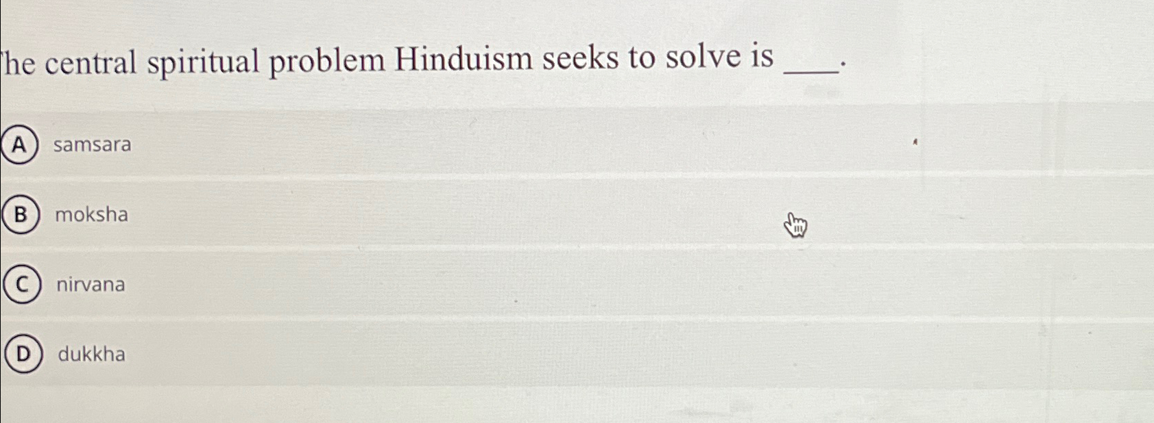 Solved he central spiritual problem Hinduism seeks to solve | Chegg.com