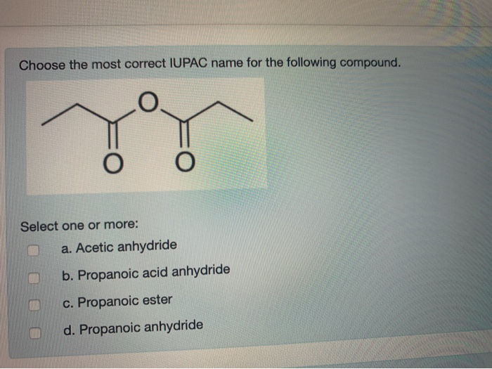 Solved Choose the most correct IUPAC name for the following | Chegg.com