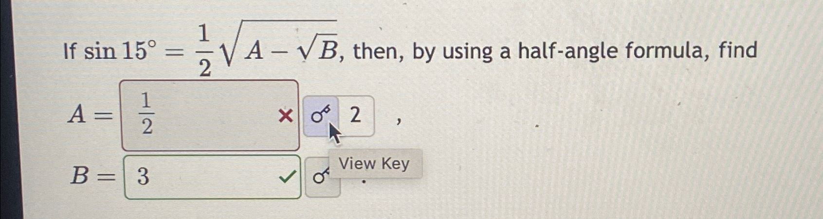 Solved If sin15°=12A-B22, ﻿then, by using a half-angle | Chegg.com
