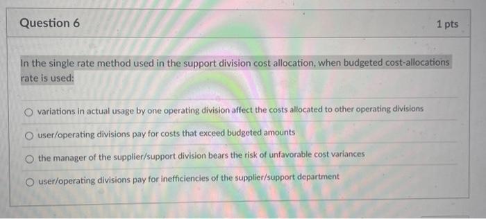 Solved In the single rate method used in the support | Chegg.com