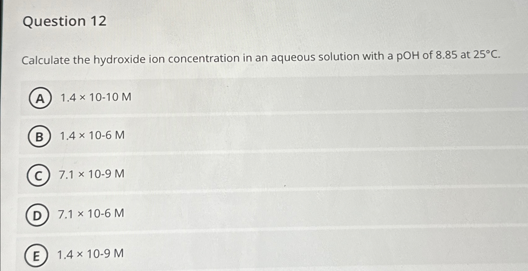 Calculate the hydroxide ion concentration in an | Chegg.com