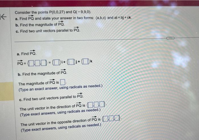 Solved Consider the points P(0,0,27) and Q(−9,9,0). a. Find | Chegg.com