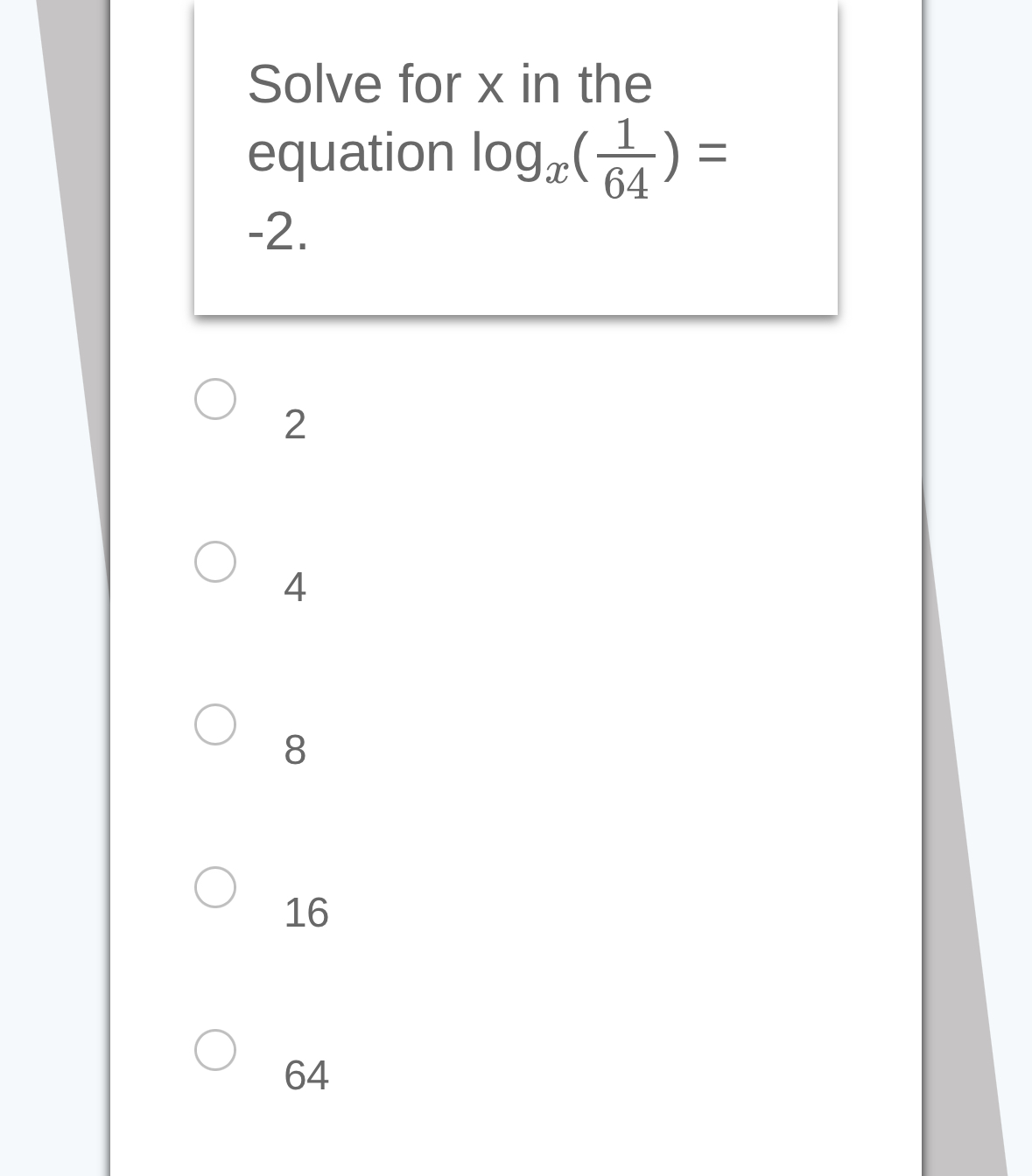 Solved Solve for x ﻿in the equation logx(164)=-2 .2481664 | Chegg.com