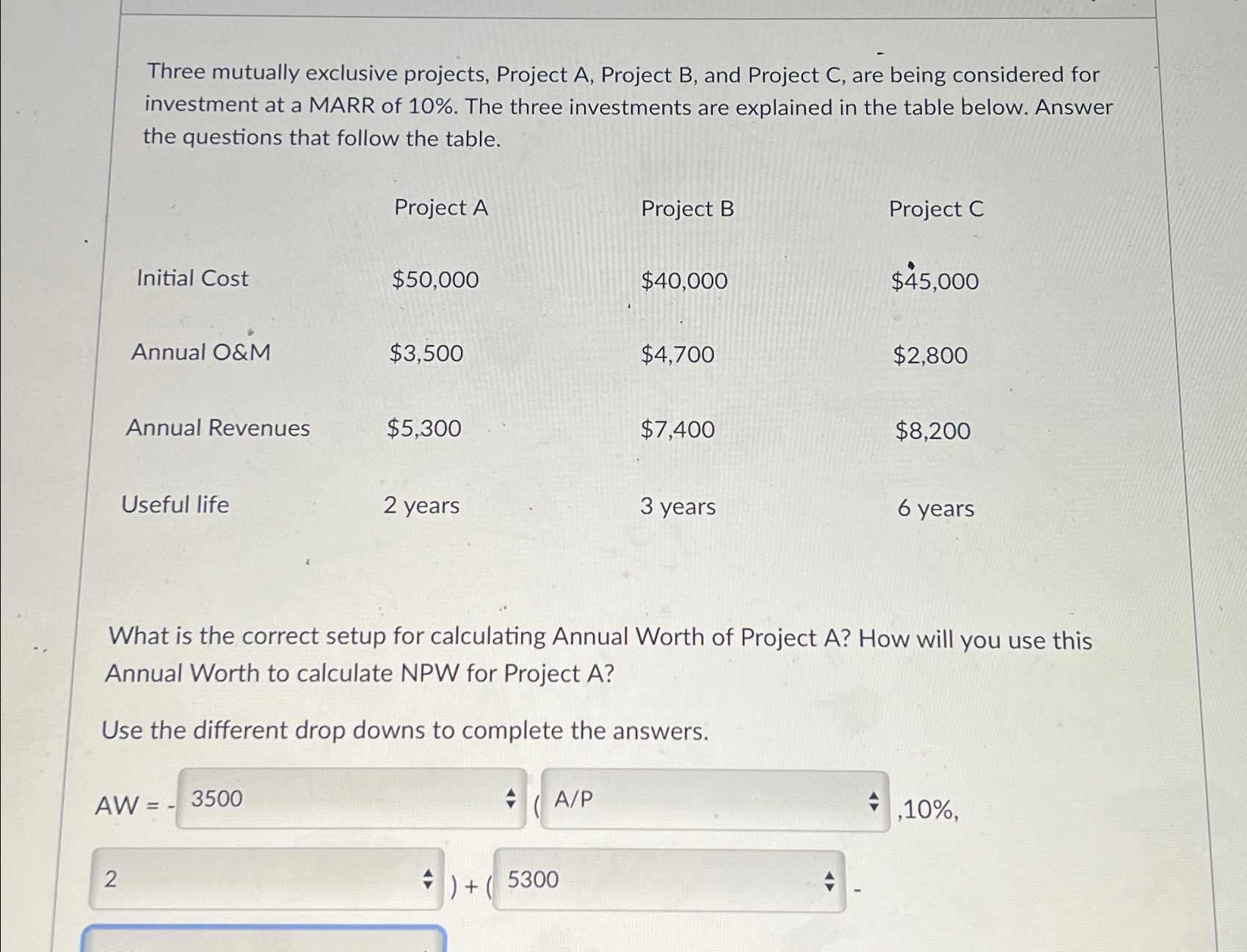 Solved Three mutually exclusive projects, Project A, | Chegg.com
