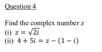 Solved Question 4Find the complex number | Chegg.com