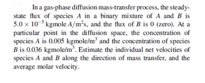 Solved In a gas-phase diffusion mass-transfer process, the | Chegg.com