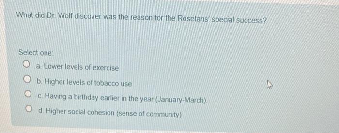 What did Dr. Wolf discover was the reason for the | Chegg.com