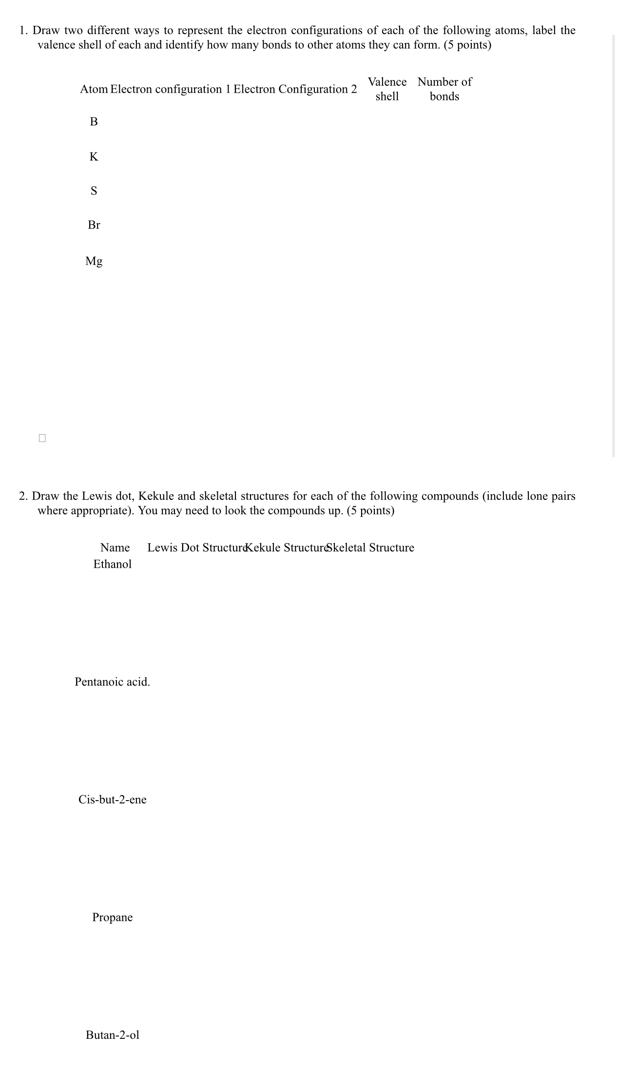 Solved Draw two different ways to represent the electron | Chegg.com