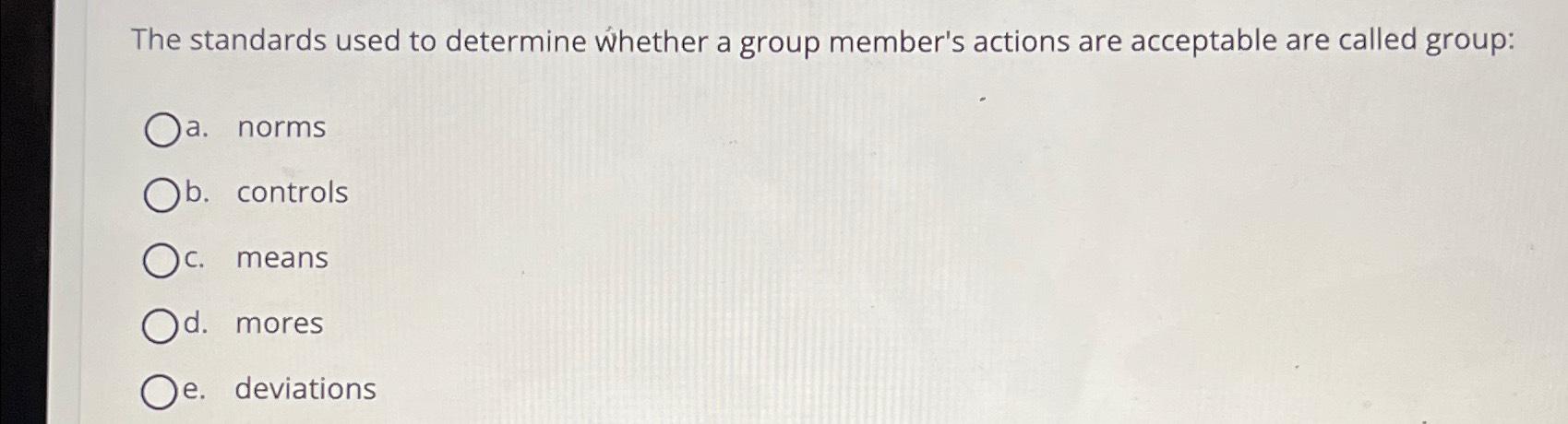 Solved The standards used to determine whether a group | Chegg.com