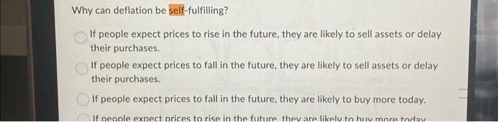 Solved Why can deflation be self-fulfilling? If people | Chegg.com