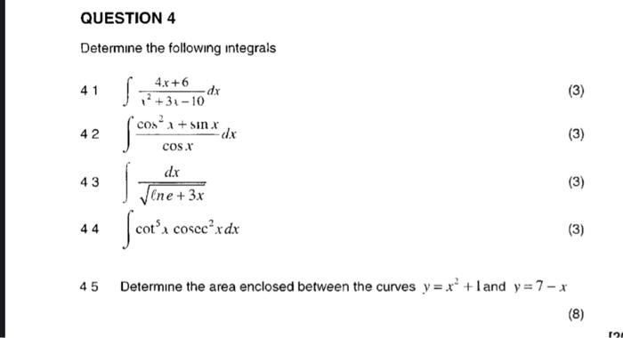Solved QUESTION 4 Determine the following integrals | Chegg.com