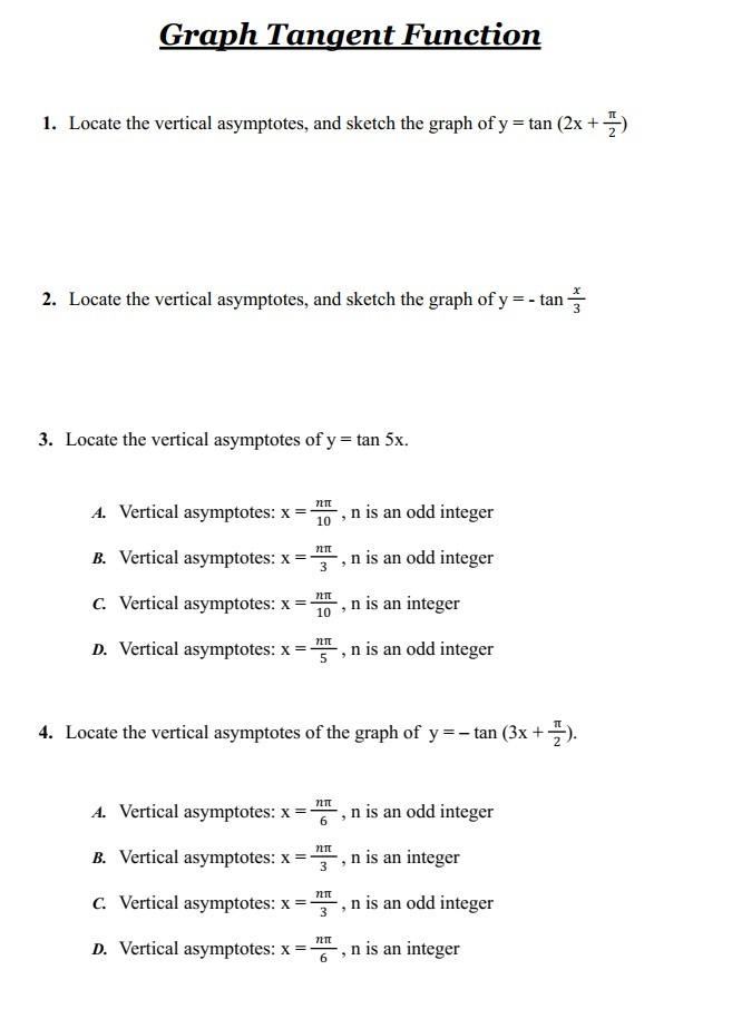 Solved Graph Tangent Function 1. Locate the vertical | Chegg.com