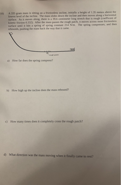 Solved 10) A 335 gram mass is sitting on a frictionless | Chegg.com
