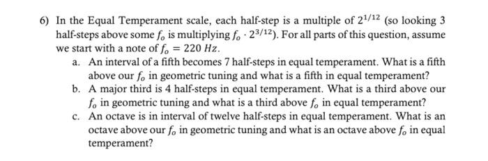 Solved 6) In the Equal Temperament scale, each half-step is | Chegg.com