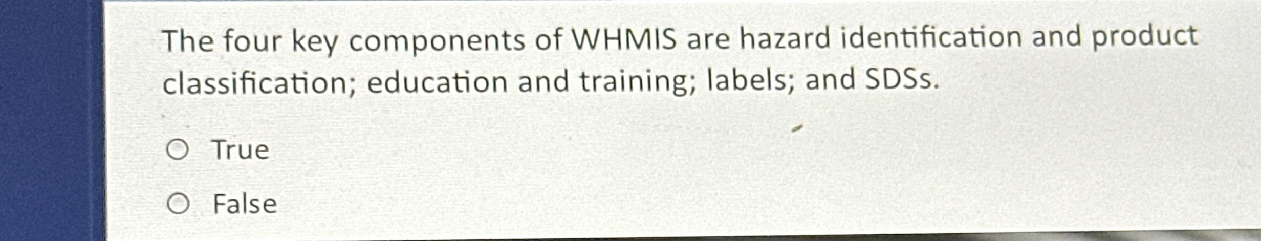 Solved The four key components of WHMIS are hazard | Chegg.com